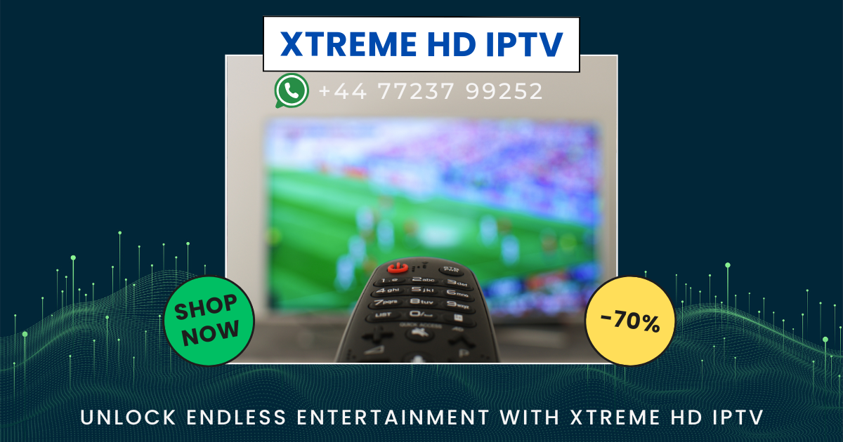 Xtreme HD IPTV – Best IPTV Service for 2025 | xtremehdiptv
